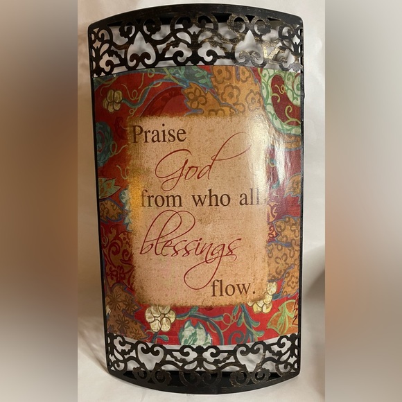Accents | Metal Wall Plaque Inspirational Quote Praise God From Who All ...